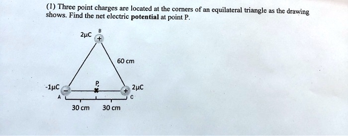 three point charges are located at the corners of an equilateral ...
