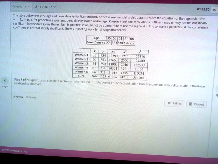 SOLVED: Quaston 12 Step 01.42.30 The table below gives the age and bone ...