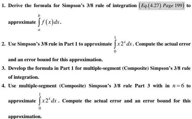 SOLVED:Derive the formula for Simpson 3/8 rule of integration Eq.(4.27 ...