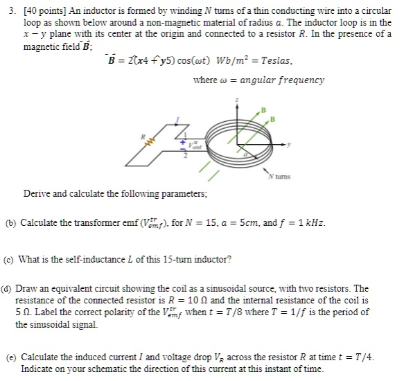 SOLVED: An inductor is formed by winding N turns of a thin conducting ...