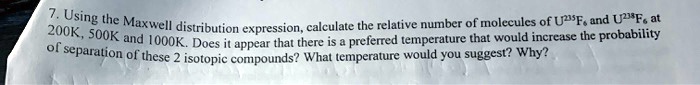 SOLVED:Using = the Maxwell distribution expression; calculate the ...
