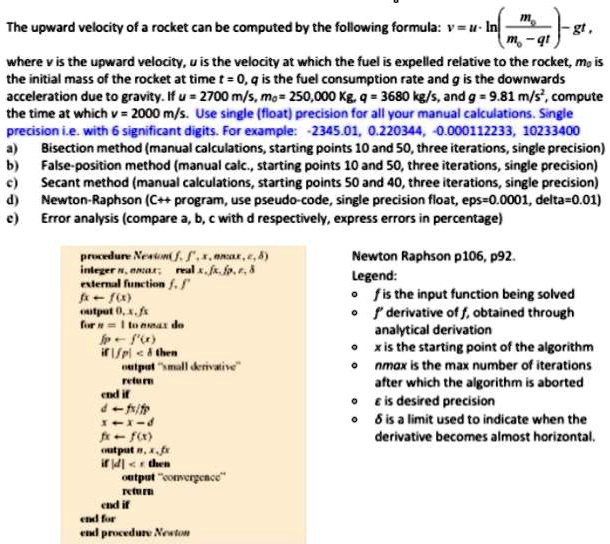 SOLVED: The upward velocity of a rocket can be computed by the following formula: v = -In(m - qt ...