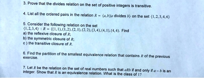 SOLVED: Prove that the divides relation on the set of positive integers ...