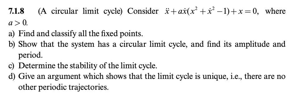 718 circular limit cycle consider xaxx x 1x0 where a 0 a...