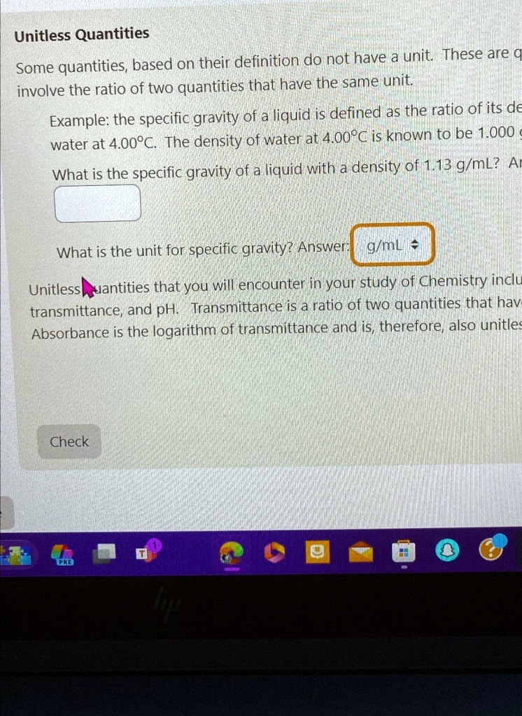 Unitless Quantities Some quantities, based on their definition do not ...