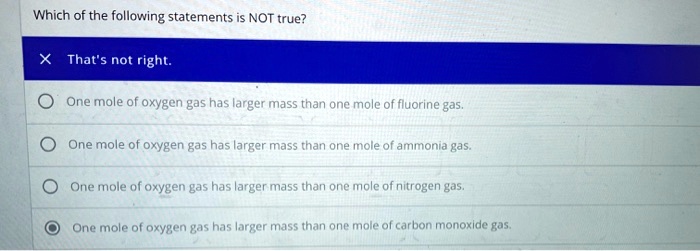 which of the following statements not true that not right one mole of ...