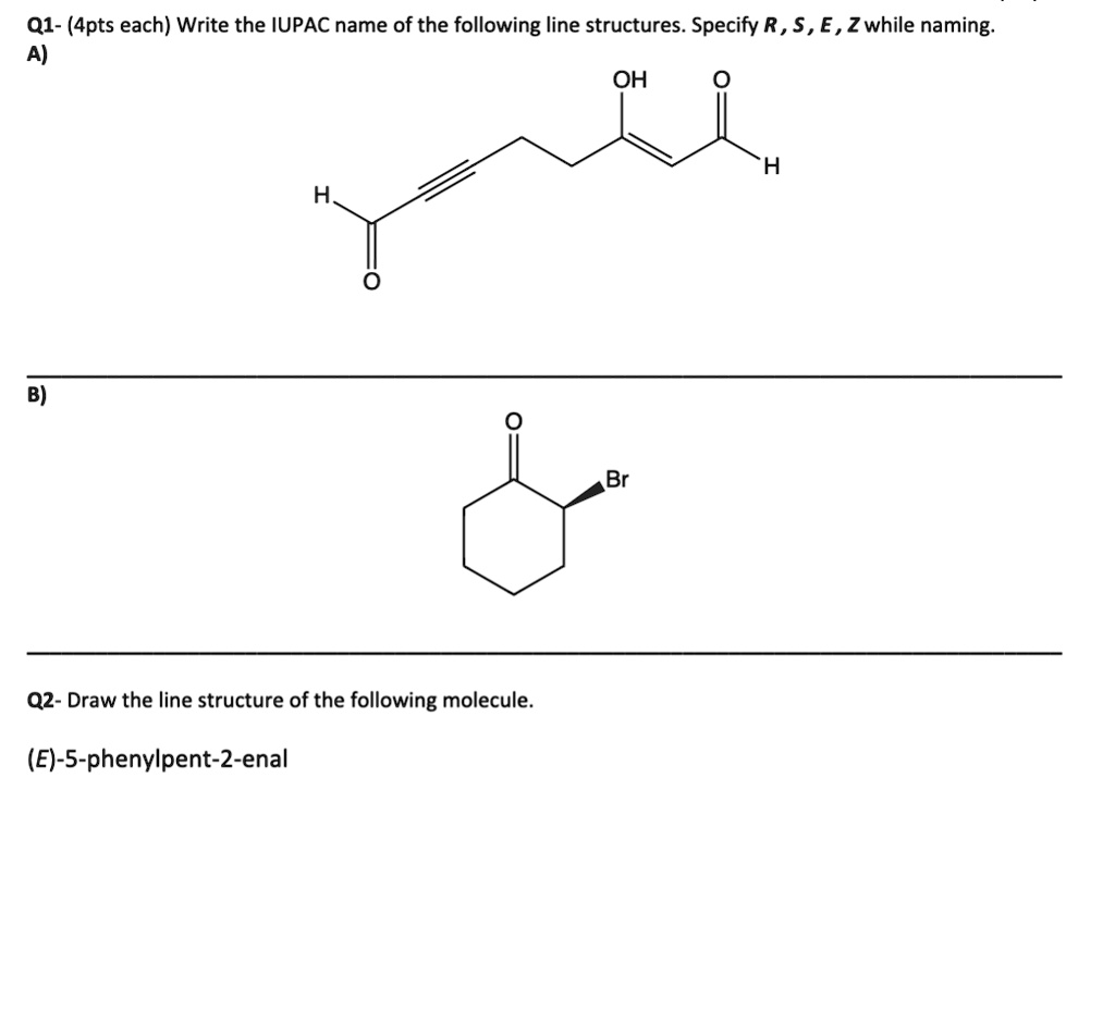 Solved Q1 4pts Each Write The Iupac Name Of The Following Line