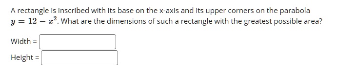 SOLVED: A rectangle is inscribed with its base on the X-axis and its upper corners on the ...