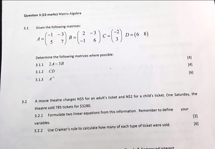 SOLVED: Question 3 (23 marks) Matrix Algebra 3.1 Given the following matrices: [ 3 A = B-(-1 c ...