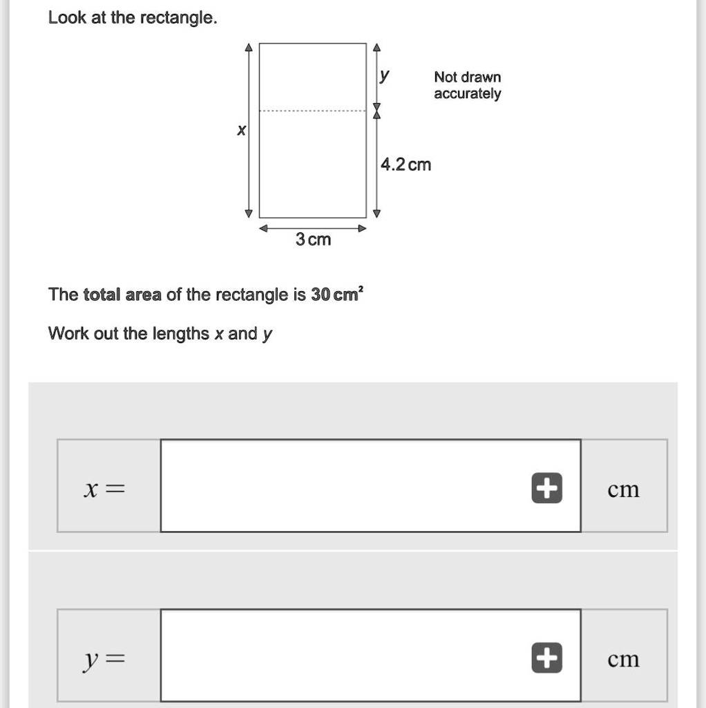 Look at the rectangle. y Not drawn accurately x 4.2 cm 3 cm The total ...