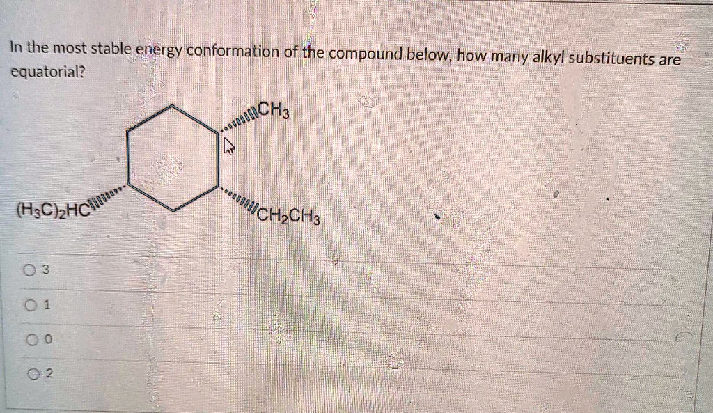 In the most stable energy conformation of the compound below, how many ...