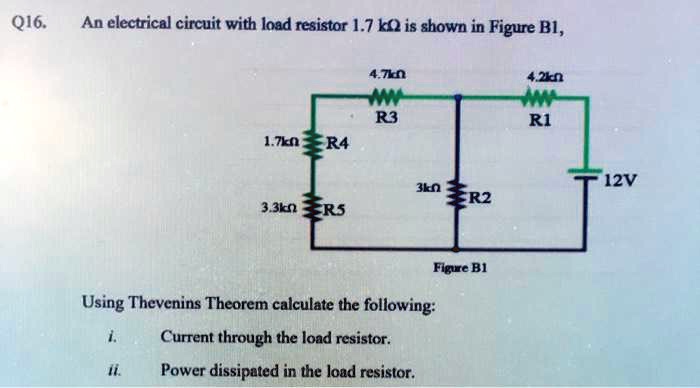 SOLVED: An electrical circuit with a load resistor of 1.7 kÎ© is shown ...