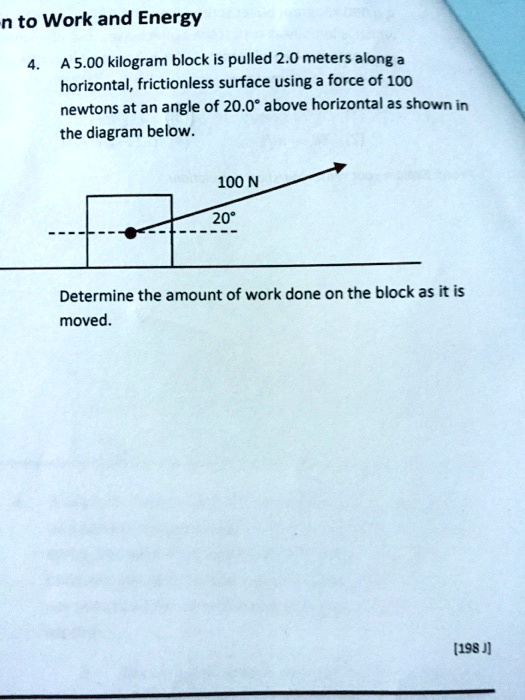 n to Work and Energy 4. A 5.00 kilogram block is pulled 2.0 meters ...