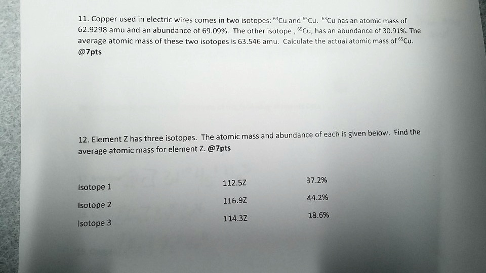 SOLVED: 11 Copper used in electric wires comes in two isotopes: 63Cu ...