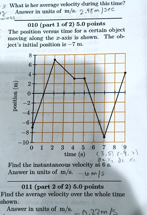 what is her average velocity during this time answer in units of 296m iscc w25 010 part 1 of 2 ...