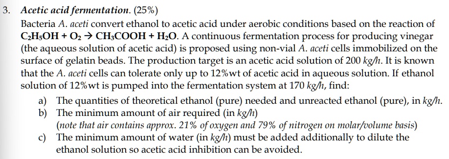 3. Acetic acid fermentation. (25%) Bacteria A. aceti convert ethanol to ...