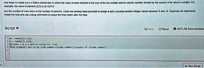 Solved Use Loops To Create A M X N Matrix Named Mat In Which The Value Of Each Element Is The 5145