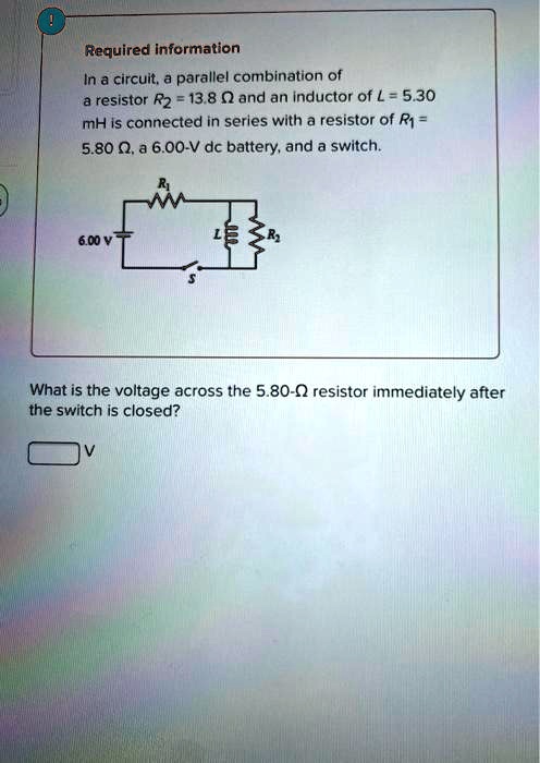 required information in a circuit a parallel combination of resistor r2 138 0 and an inductor of ...