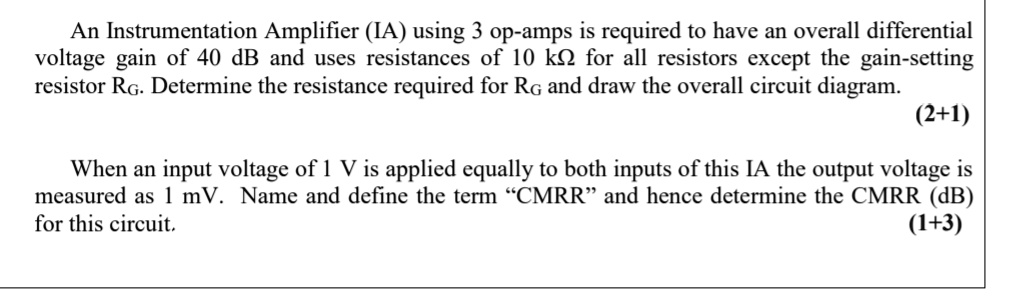 SOLVED: An Instrumentation Amplifier (IA) using 3 op-amps is required to have an overall ...