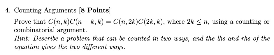 counting arguments 8 points prove that cn kcn kk cn 2kc 2kk where 2k n using counting o ...
