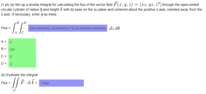 SOLVED: (a) Set up the double integral for calculating the flux of the vector field F(r, Î¸, z ...