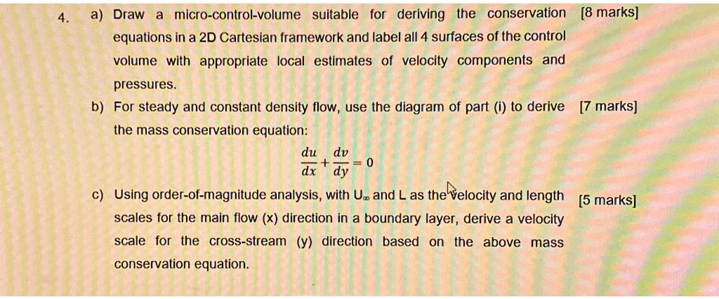 SOLVED: a) Draw a micro-control-volume suitable for deriving the ...