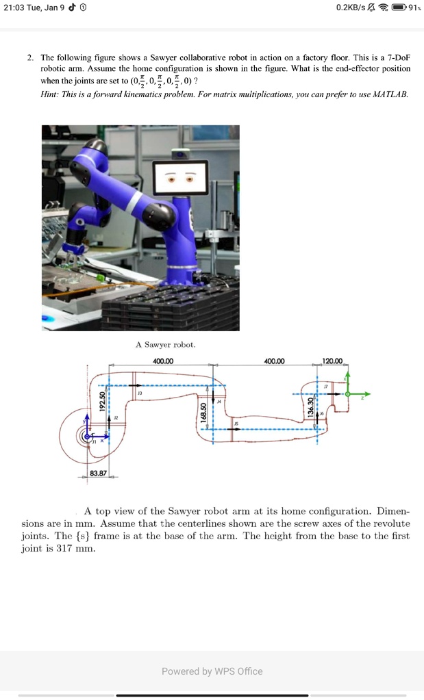 SOLVED: The following figure shows a Sawyer collaborative robot in action on a factory floor ...