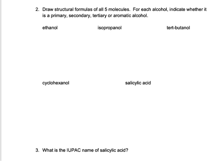 SOLVED: Draw structural formulas of all 5 molecules. For each alcohol, indicate whether it ...
