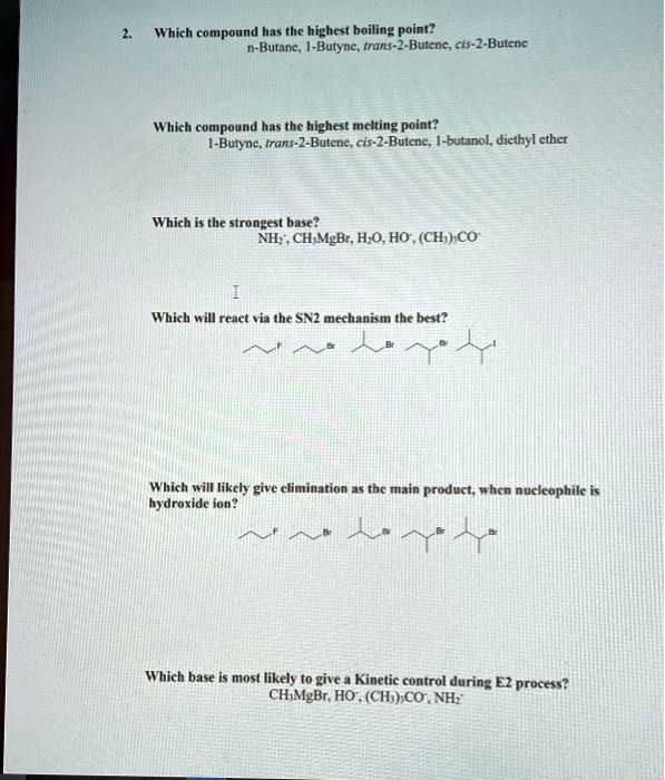 2 Which Compound Has The Highest Boiling Point N Butane 1 Butyne Trans 2 Butene Cis 2