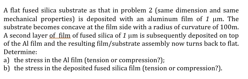 a flat fused silica substrate as that in problem 2 same dimension and ...