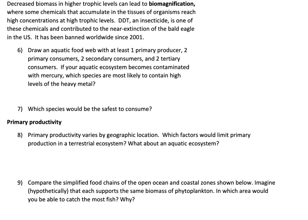 Decreased biomass in higher trophic levels can lead to biomagnification ...