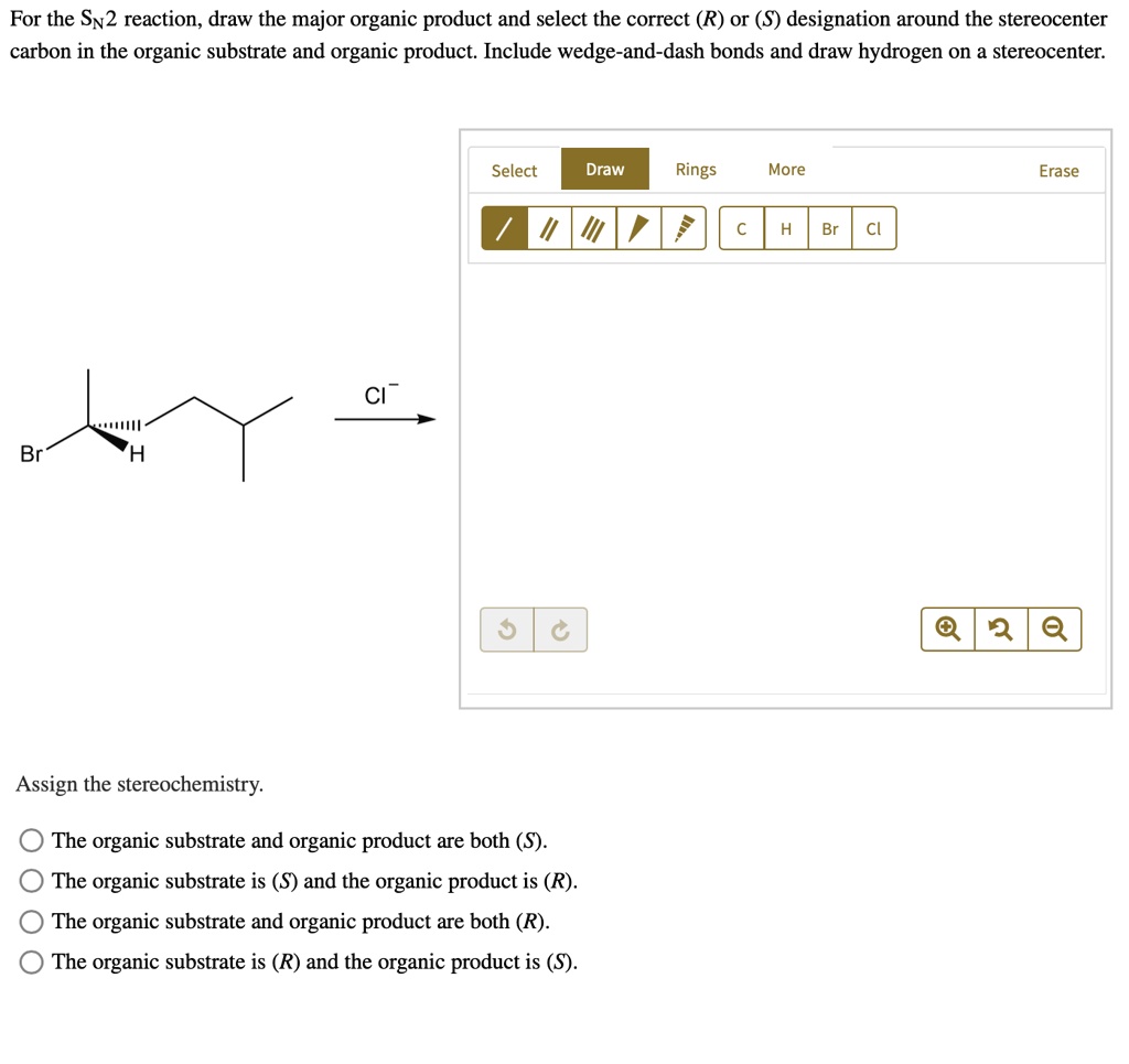 SOLVED: For the S,2 reaction, draw the major organic product and select ...