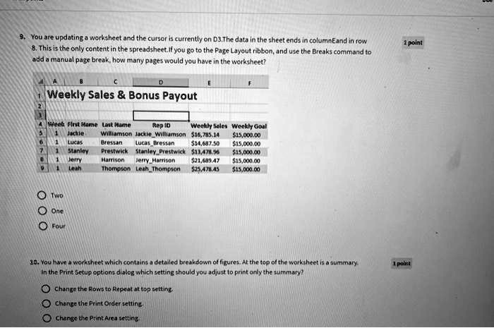 9. You are updating a worksheet and the cursor is currently on D3. The data in the sheet ends in ...