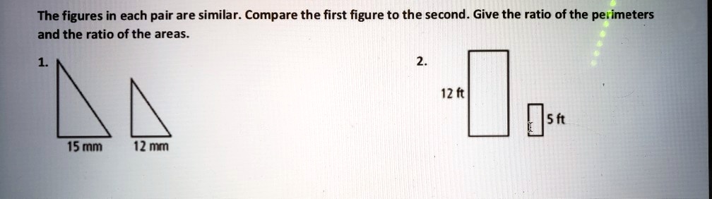 SOLVED: The figures in each pair . are similar. Compare the first ...