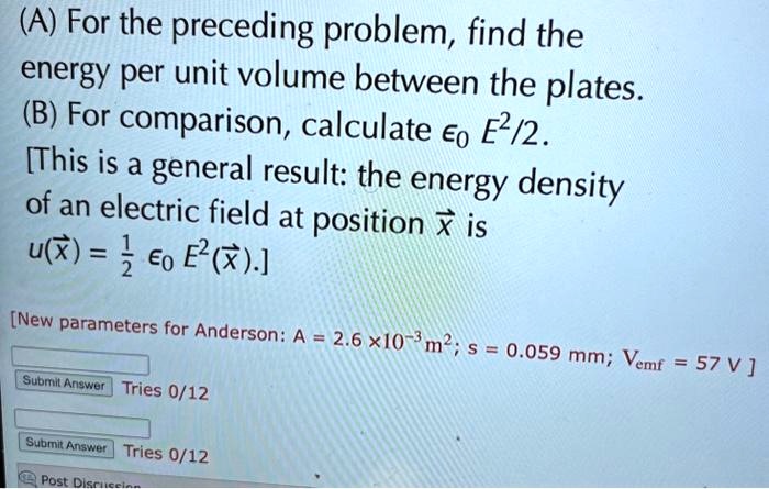 SOLVED: (A) For the preceding problem, find the energy per unit volume ...