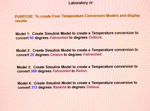 SOLVED: Purpose: Create Simulink Model to create temperature conversion models and display ...