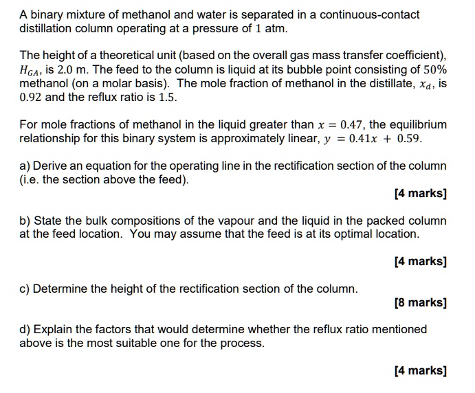 SOLVED: A binary mixture of methanol and water is separated in a continuous-contact distillation ...