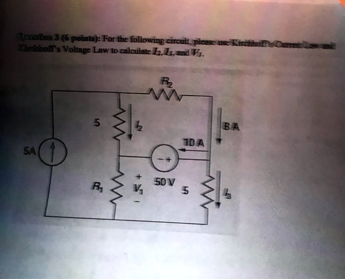 SOLVED: For the following circuit, use Kirchhoff's current law and Kirchhoff's voltage law to ...