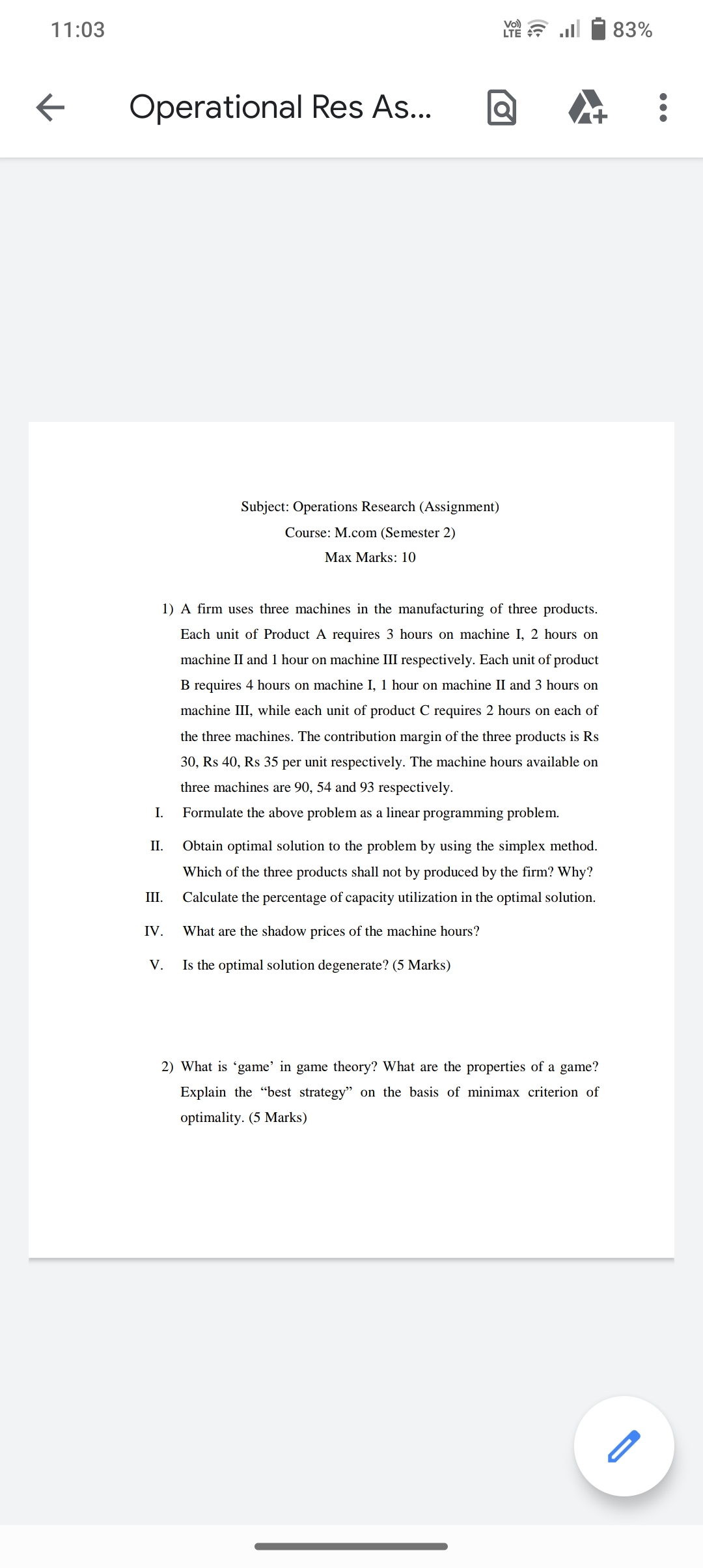 11:03 Subject: Operations Research (Assignment) Course: M.com (Semester 2) Max Marks: 10 1) A ...
