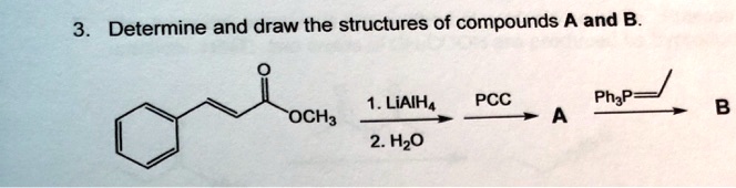 determine and draw the structures of compounds and b liaiha pcc phzp ...