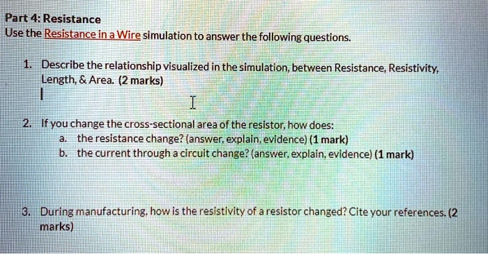 SOLVED: Part 4: Resistance Use the Resistance ina Wire simulation to ...