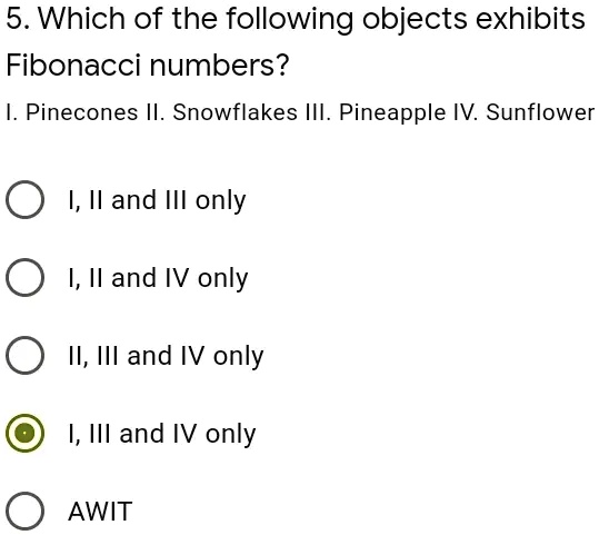 5. Which of the following objects exhibits Fibonacci numbers? I ...