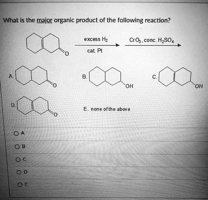 SOLVED: What is the major organic product of the following reaction?#N# ...