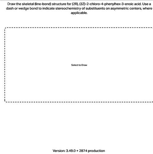 SOLVED: Draw the skeletal (line-bond) structure for (2R), (3Z)-2-chloro ...