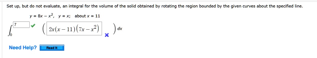 set up but do not evaluate an integral for the volume of the solid obtained by rotating the ...