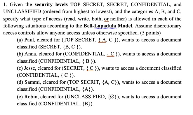 SOLVED: Given the security levels TOP SECRET, SECRET, CONFIDENTIAL, and ...