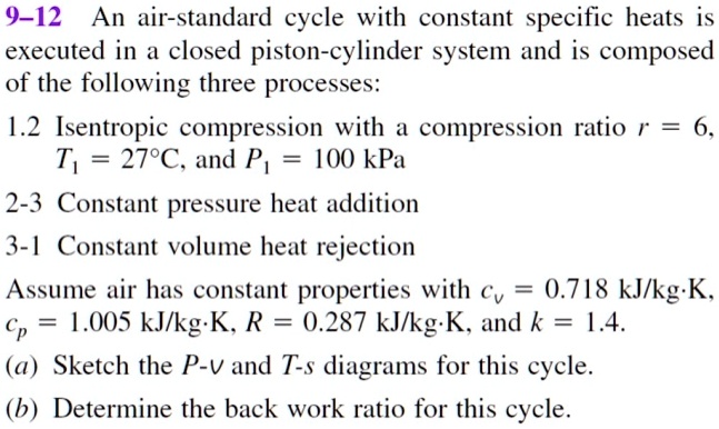 SOLVED: this is thermadynamic question 9-12 An air-standard cycle with constant specific heats ...