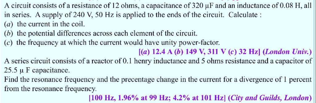 A circuit consists of a resistance of 12 ohms, a capacitance of 320 µF ...