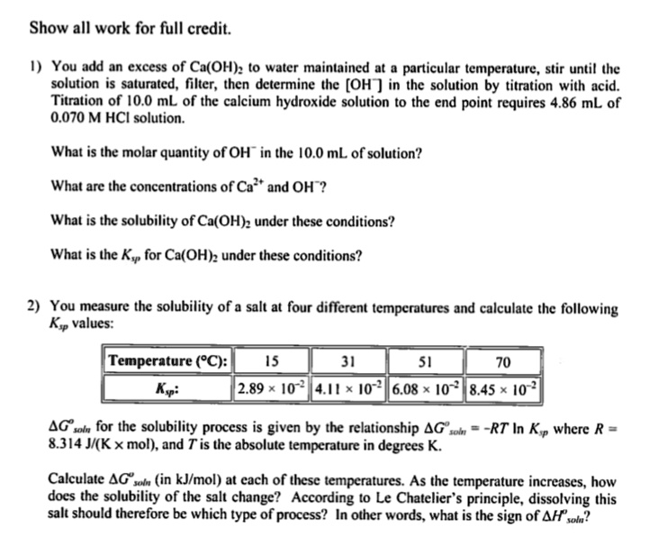 SOLVED: Show all work for full credit. 1 You add an excess of CaOH to ...