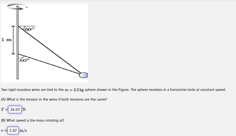 1 m 60 60 two rigid massless wires are tied to the m 25 kg sphere shown in the figure the sphere ...